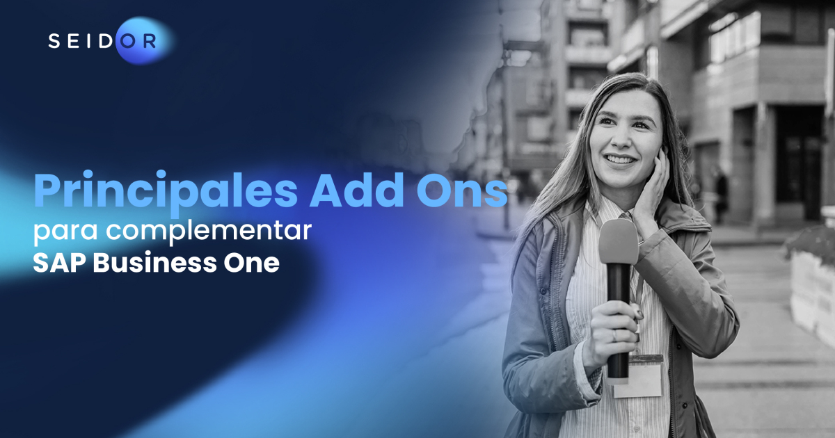 Principales Add Ons para complementar SAP Business One | SEIDOR